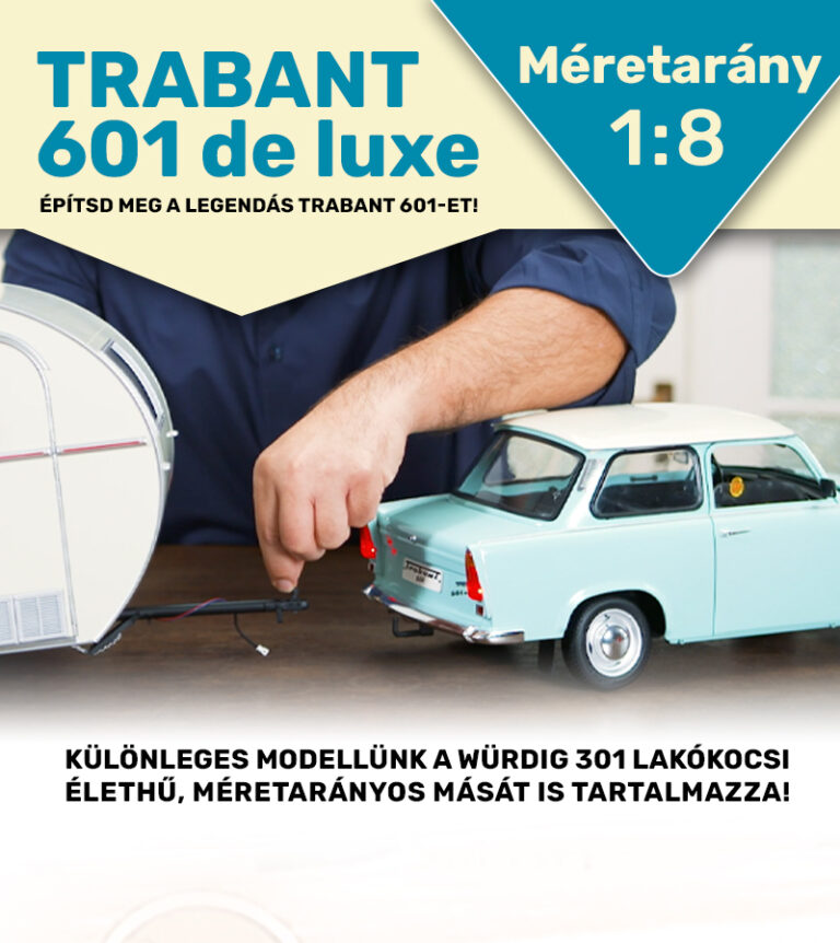 Építsd meg a legendás Trabant 601-t Würdig 301 lakókocsival!
